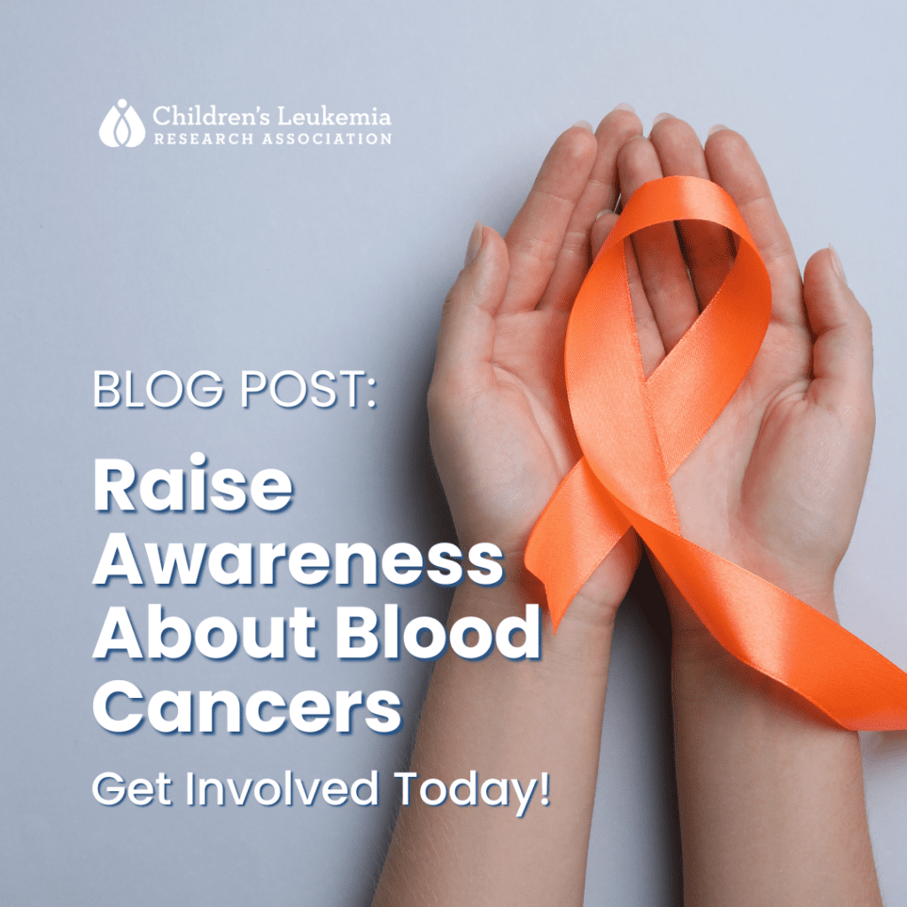 Raise Awareness About Blood Cancers: Get Involved Today! | Children's ...